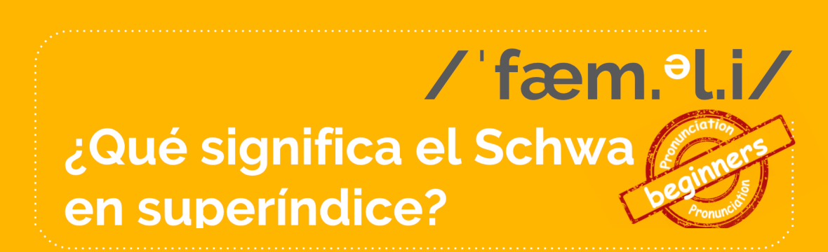El Schwa en súper índice - Beingles.com